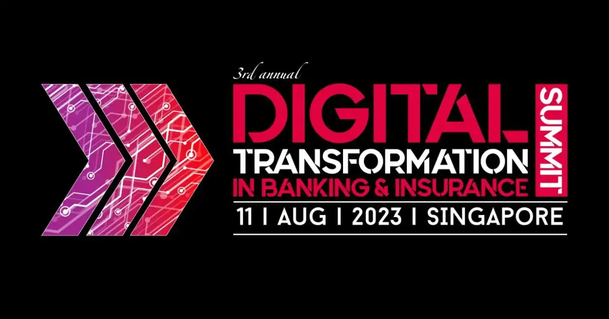 DIGITAL TRANSFORMATION IN BANKING & INSURANCE SUMMIT- APAC