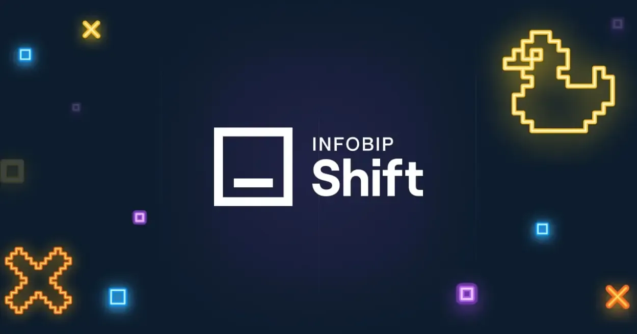 INFOBIP SHIFT CONFERENCE